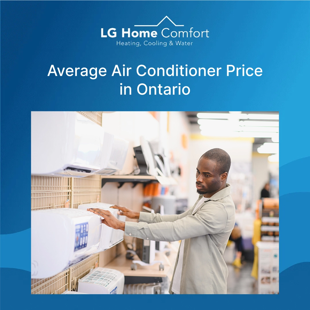 How Much Does An Air Conditioner Cost In Ontario?
